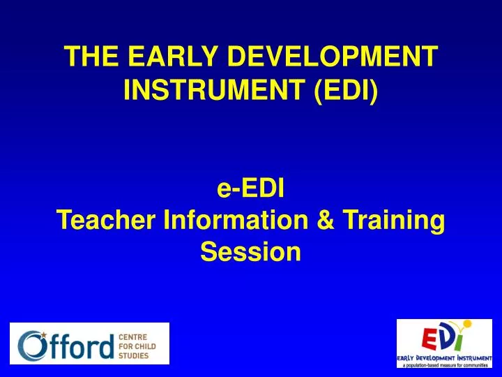 PPT - THE EARLY DEVELOPMENT INSTRUMENT (EDI) PowerPoint Presentation, free download - ID:3040803