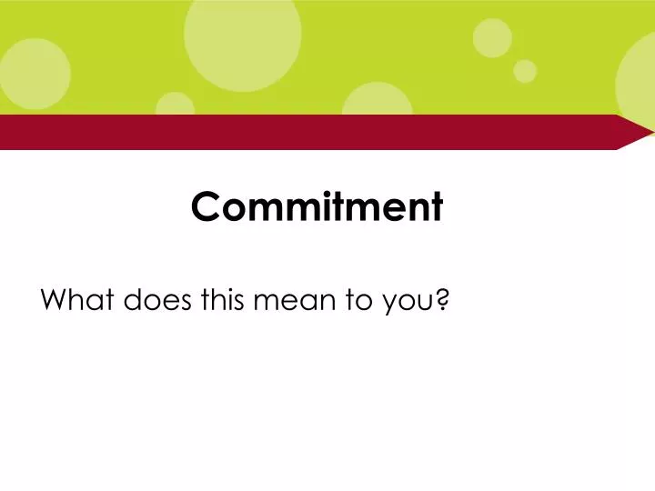 PPT - Commitment PowerPoint Presentation, free download - ID:3041212