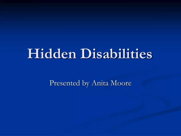 PPT - Hidden Disabilities PowerPoint Presentation, free download - ID ...