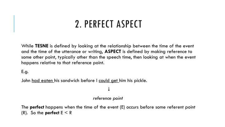 PPT - Tangents: Tense, Aspect, Voice & Mood PowerPoint Presentation ...