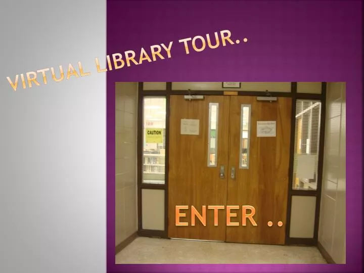 PPT - Virtual Library Tour.. PowerPoint Presentation, free download ...
