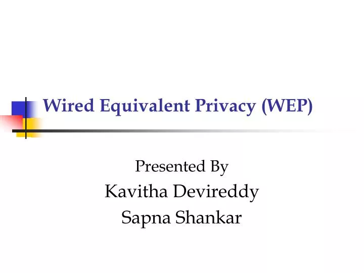 PPT - Wired Equivalent Privacy (WEP) PowerPoint Presentation, free ...