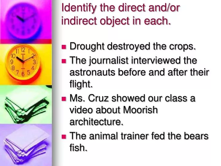 PPT - Identify the direct and/or indirect object in each. PowerPoint ...