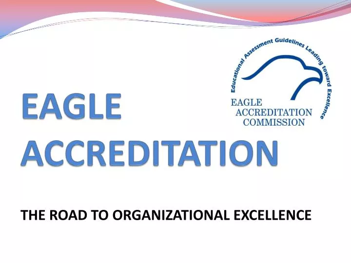PPT - EAGLE ACCREDITATION PowerPoint Presentation, free download - ID ...