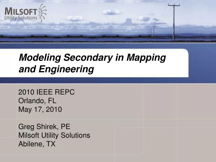 PPT - Modeling Secondary in Mapping and Engineering PowerPoint ...