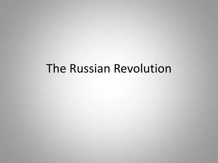PPT - The Russian Revolution PowerPoint Presentation, free download ...