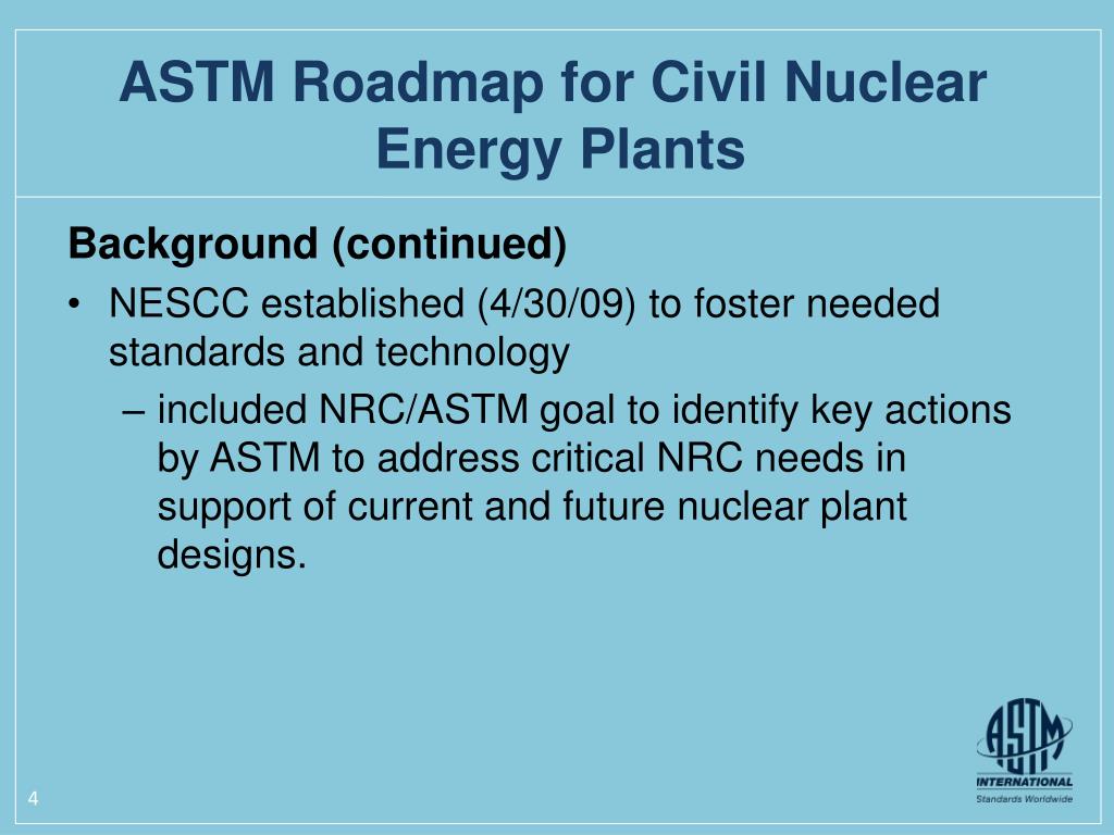 PPT - Perspective on the ASTM Roadmap for Supporting Civil Nuclear ...