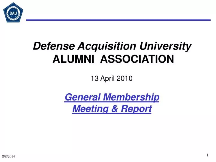 PPT - Defense Acquisition University ALUMNI ASSOCIATION 13 April 2010 ...