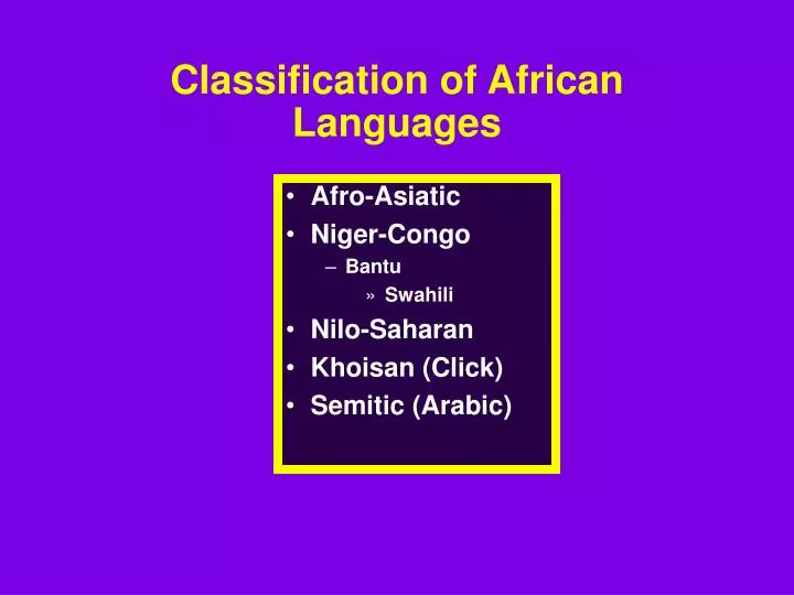 PPT - Classification of African Languages PowerPoint Presentation, free ...