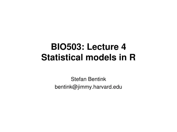 PPT - BIO503: Lecture 4 Statistical models in R PowerPoint Presentation ...