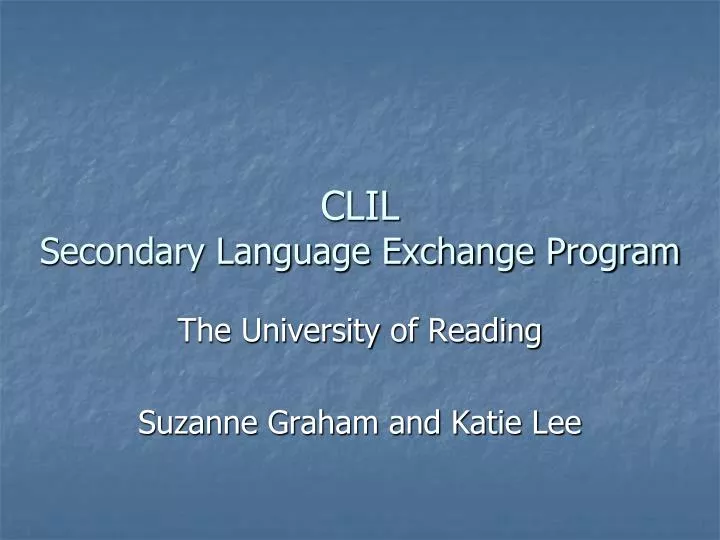 PPT - CLIL Secondary Language Exchange Program PowerPoint Presentation ...