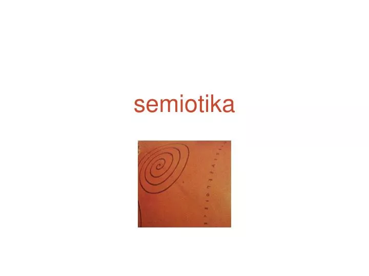 PPT - semiotika PowerPoint Presentation, free download - ID:3044962