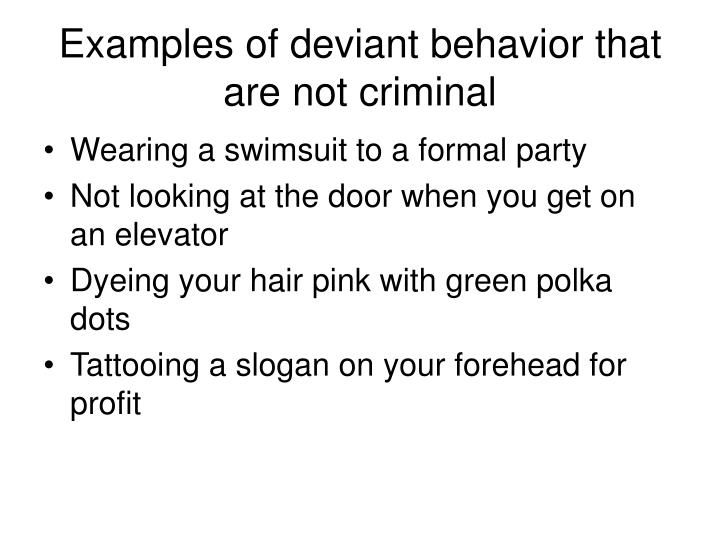 🎉 What are examples of deviant behavior. What is Deviant Behavior ...