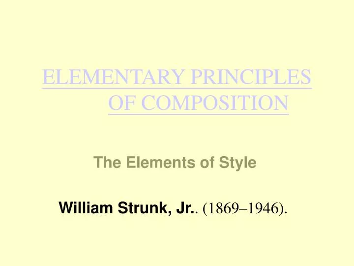 PPT - ELEMENTARY PRINCIPLES OF COMPOSITION PowerPoint Presentation ...