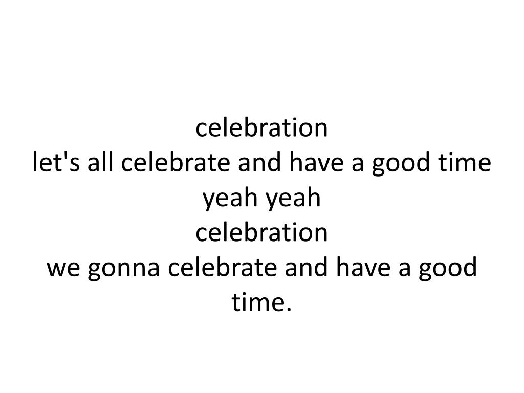 PPT - Celebration- Kool and The Gang PowerPoint Presentation, free ...