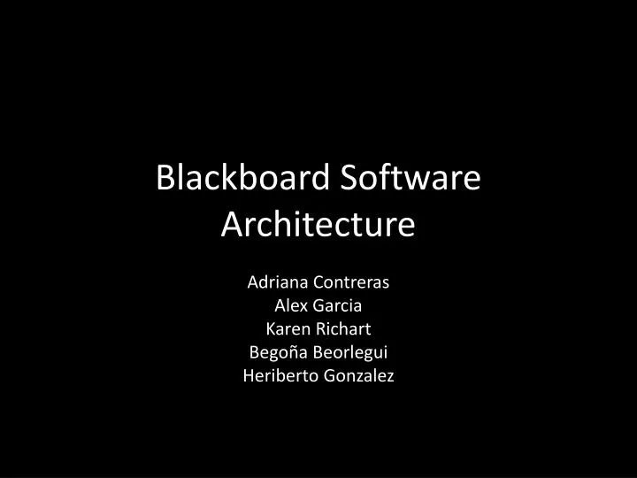 PPT - Blackboard Software Architecture PowerPoint Presentation, free ...