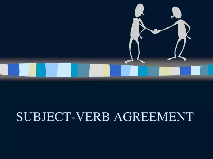 PPT - SUBJECT-VERB AGREEMENT PowerPoint Presentation, free download ...