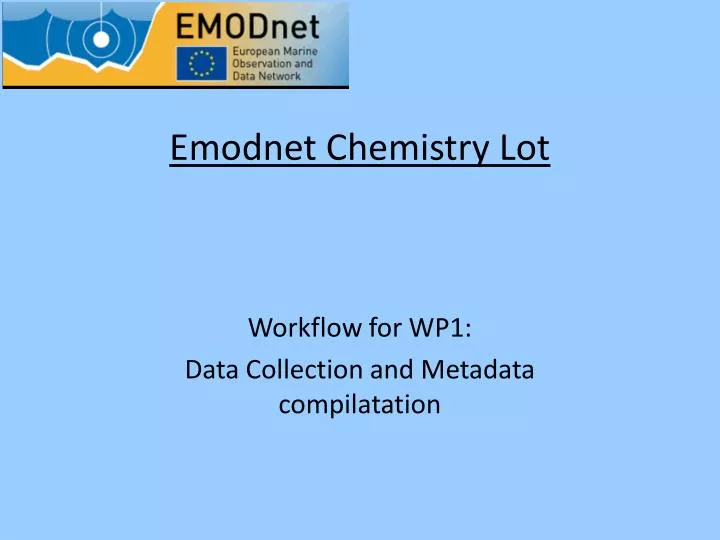PPT - Emodnet Chemistry Lot PowerPoint Presentation, free download - ID ...