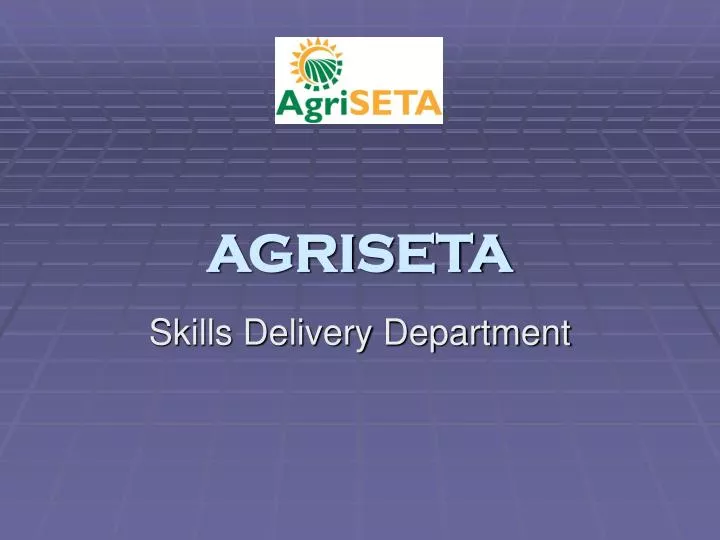 PPT - AGRISETA PowerPoint Presentation, free download - ID:3047518