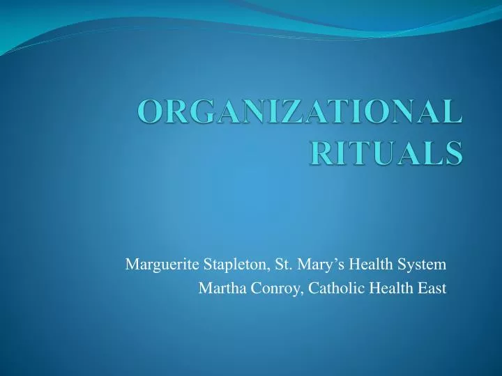 PPT - ORGANIZATIONAL RITUALS PowerPoint Presentation, free download ...