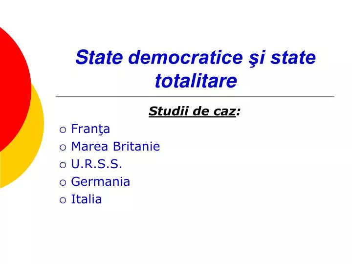 PPT - State democratice şi state totalitare PowerPoint Presentation ...