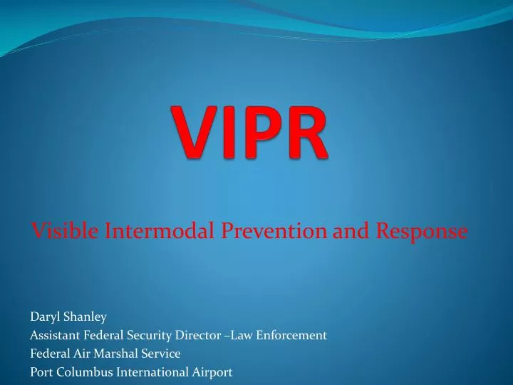PPT - VIPR PowerPoint Presentation, free download - ID:3048496