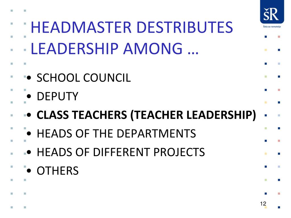 PPT - DISTRIBUTED SCHOOL LEADERSHIP HEADMASTER AND CLASS TEACHERS: WHO ...
