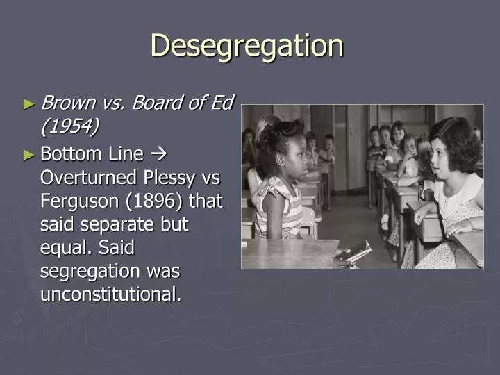 PPT - Desegregation PowerPoint Presentation, free download - ID:3051148