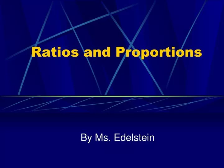 PPT - Ratios and Proportions PowerPoint Presentation, free download ...