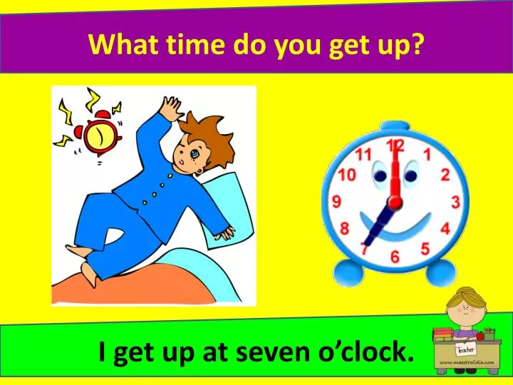 PPT - What time do you get up? PowerPoint Presentation, free download ...