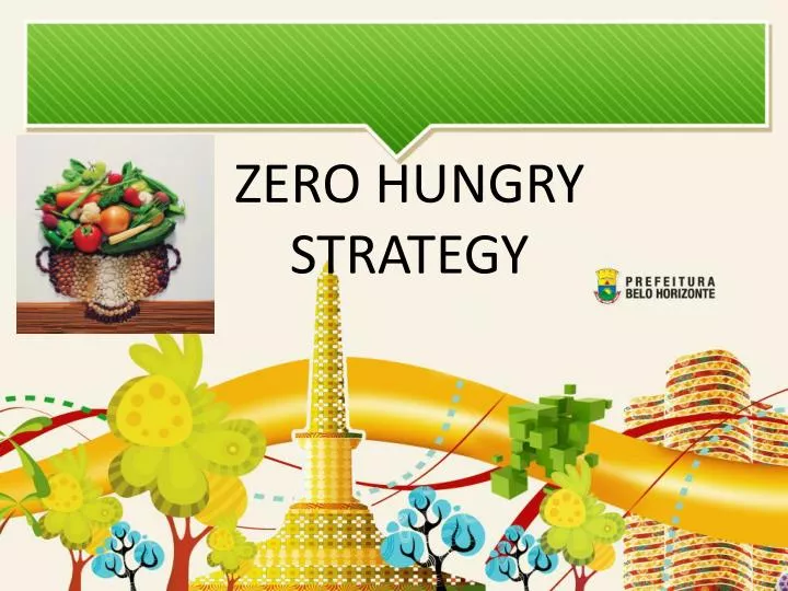 PPT - ZERO HUNGRY STRATEGY PowerPoint Presentation, free download - ID ...