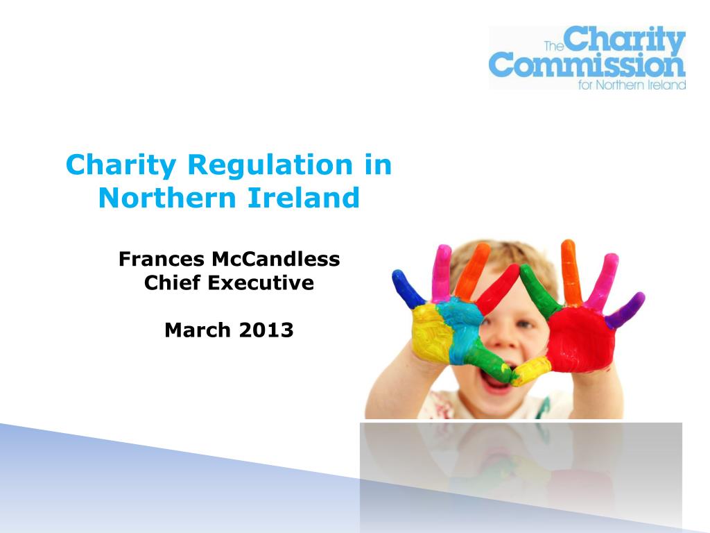 PPT - Charity Regulation in Northern Ireland Frances McCandless Chief ...