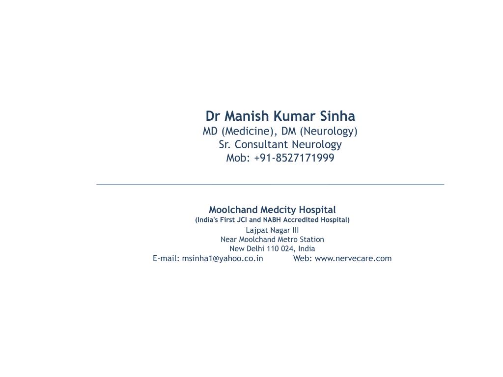PPT - Dr Manish Kumar Sinha MD (Medicine), DM (Neurology) Sr ...