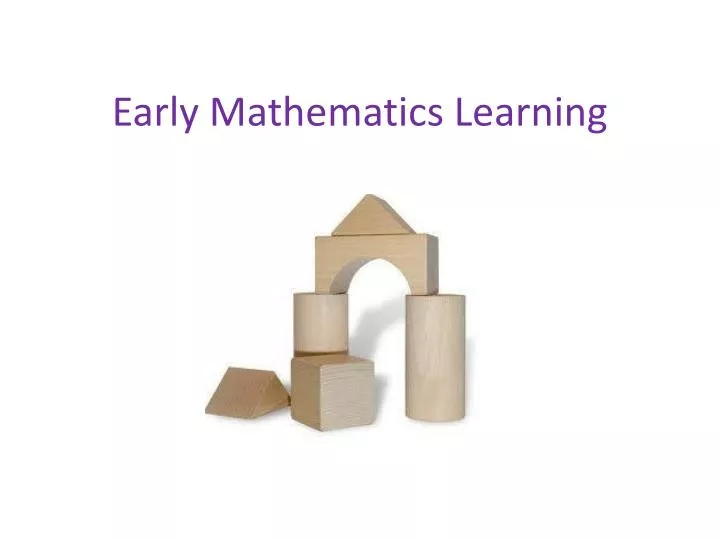 PPT - Early Mathematics Learning PowerPoint Presentation, free download ...