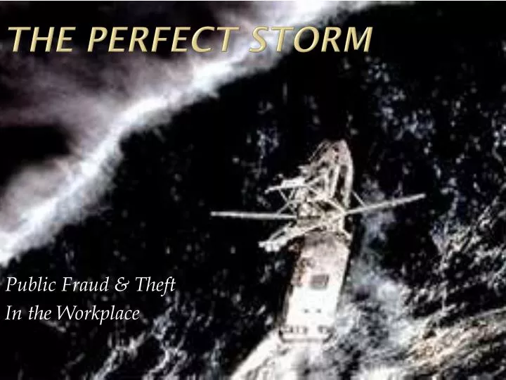 PPT - The Perfect Storm PowerPoint Presentation, free download - ID:3052773