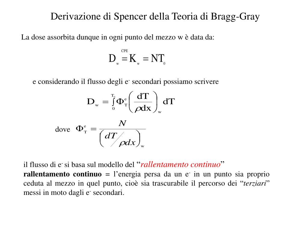 PPT - Derivazione di Spencer della Teoria di Bragg-Gray PowerPoint ...