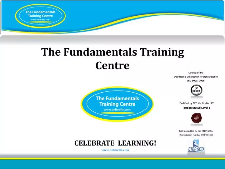 PPT - The Fundamentals Training Centre PowerPoint Presentation, free ...