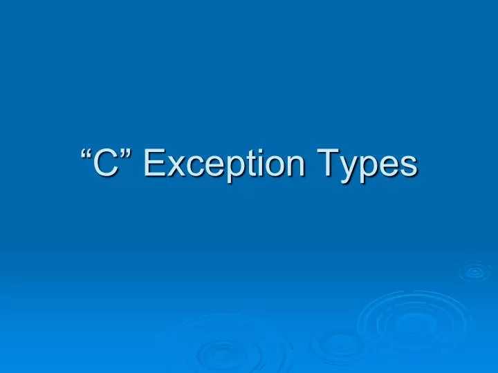 PPT - “C” Exception Types PowerPoint Presentation, free download - ID:3053435