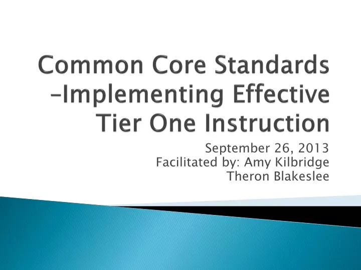 PPT - Common Core Standards –Implementing Effective Tier One Instruction PowerPoint Presentation ...