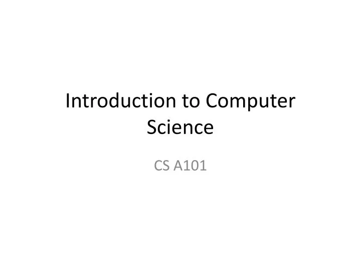 PPT - Introduction to Computer Science PowerPoint Presentation, free ...