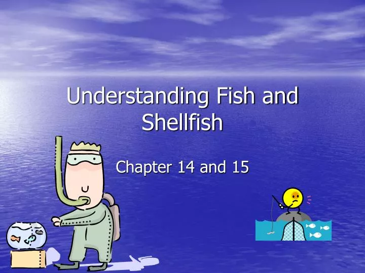 PPT - Understanding Fish and Shellfish PowerPoint Presentation, free ...