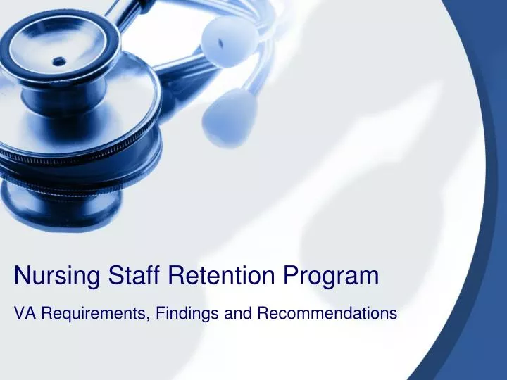 PPT - Nursing Staff Retention Program PowerPoint Presentation, free ...