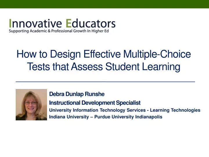 PPT - How to Design Effective Multiple-Choice Tests that Assess Student ...