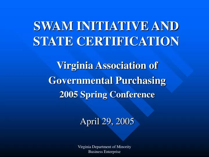 PPT - SWAM INITIATIVE AND STATE CERTIFICATION PowerPoint Presentation ...