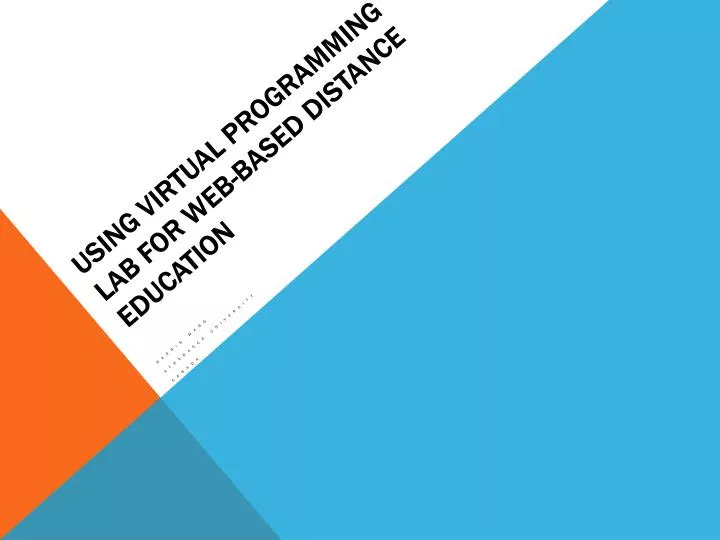 PPT - Using Virtual Programming Lab for Web-based Distance Education ...