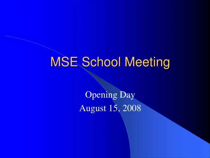 PPT - MSE School Meeting PowerPoint Presentation, free download - ID ...