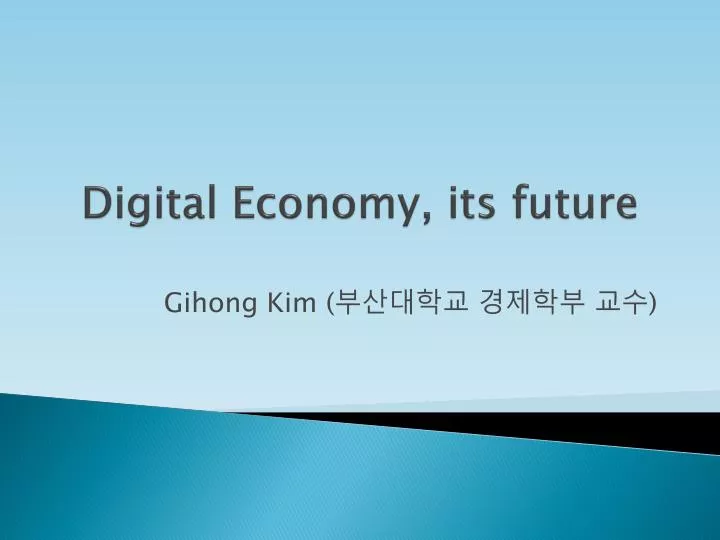 PPT - Digital Economy, its future PowerPoint Presentation, free ...