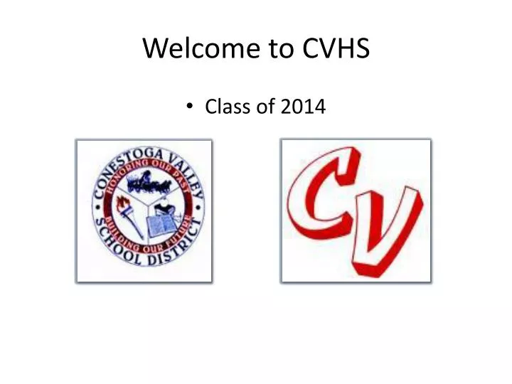 PPT - Welcome to CVHS PowerPoint Presentation, free download - ID:3057193