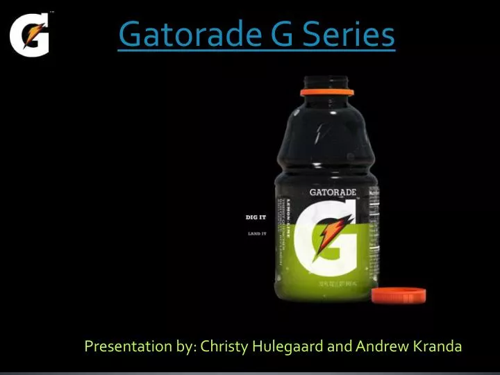 PPT - Gatorade G Series PowerPoint Presentation, free download - ID:3057208