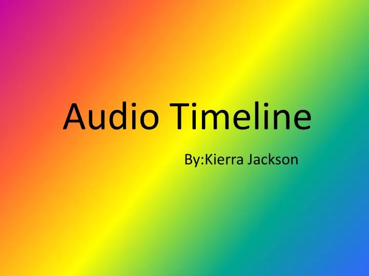 PPT - Audio Timeline PowerPoint Presentation, free download - ID:3057496